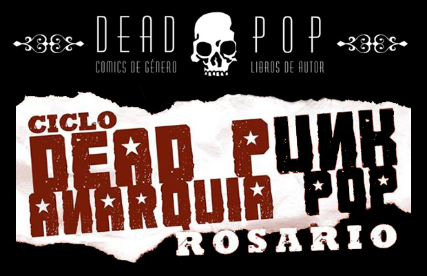 Dead Pop presenta el ciclo "Dead Punk Anarquía Pop" | Central Mutante
